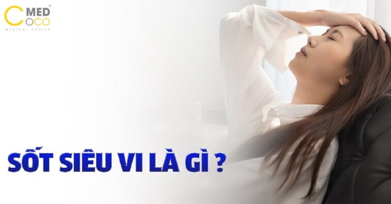 3 cách Phân biệt sốt siêu vi và sốt xuất huyết